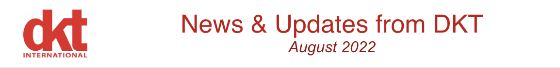 August 2022 Newsletter DKT International
